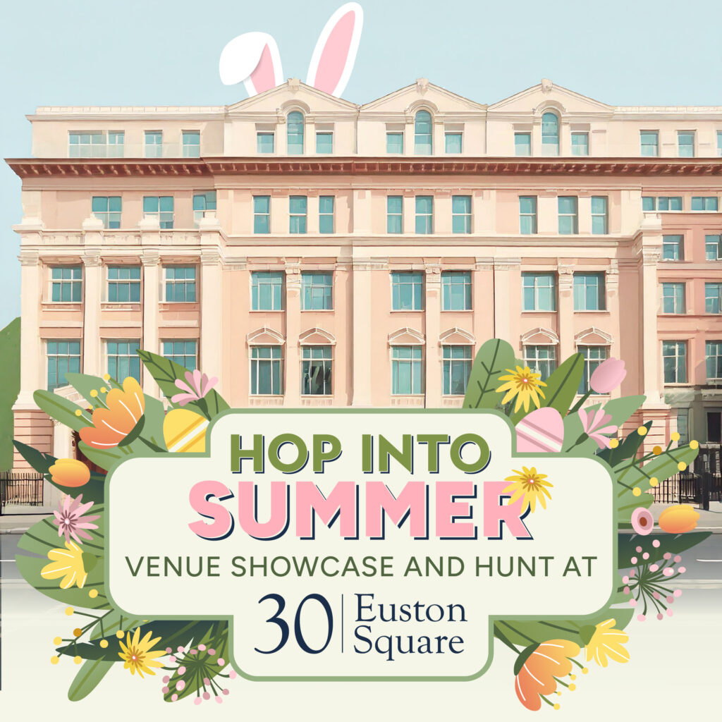 Hop into Summer: Venue Showcase & Hunt at 30 Euston Square - 30 Euston ...